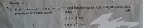 Solved Question 2 1 Find The Response Y T For Given Input Chegg Com