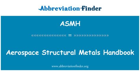 Asmh Stands For Aerospace Structural Metals Handbook Abbreviation Finder