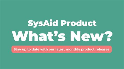 Sysaid Product Update