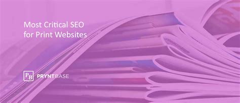 Most Critical Website Optimizations For Your Print Site
