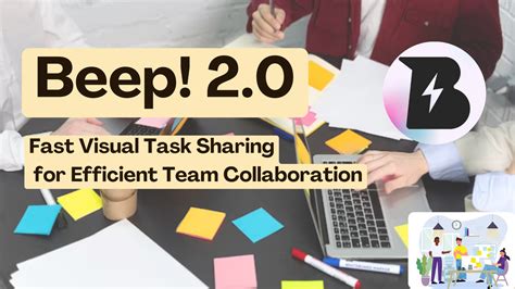 Beep 20 Fast Visual Task Sharing For Efficient Team Collaboration