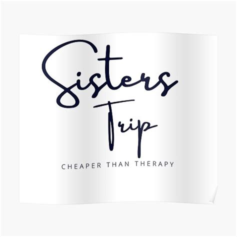 Sisters Trip Cheaper Than Therapyvacation Shirtsister Trip Mother