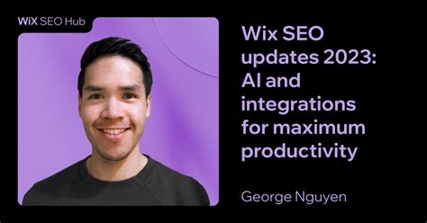 Wix Seo Updates 2023 Ai And Integrations For Maximum Productivity