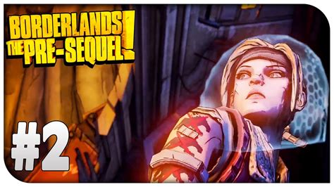 Borderlands The Pre Sequel Walkthrough Gameplay Part 2 Going To The