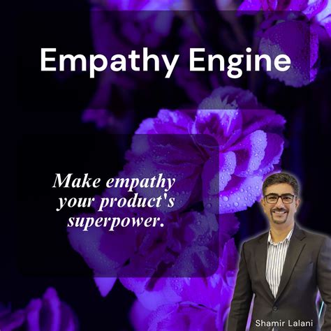 Shamir Lalani On Linkedin Customercentric Empathy Designthinking Userexperience Productdesign…