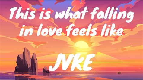 This Is What Falling In Love Feels Like Jvke Lyrics Youtube