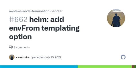 Helm Add Envfrom Templating Option · Issue 662 · Awsaws Node