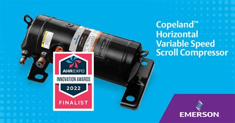 Copeland™ Horizontal Variable Speed Scroll Compressor Recognized As Ahr