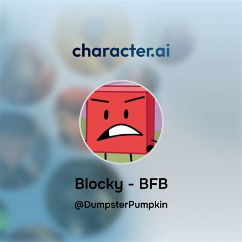 Chat With Blocky Bfb Characterai Ai Chat Reimaginedyour Words