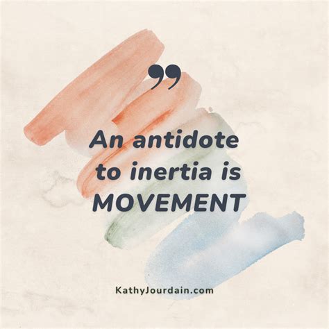 An Antidote To Inertia Is Movement Embracing The Stranger In Me