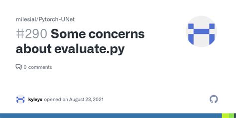 Some Concerns About Evaluatepy · Issue 290 · Milesialpytorch Unet