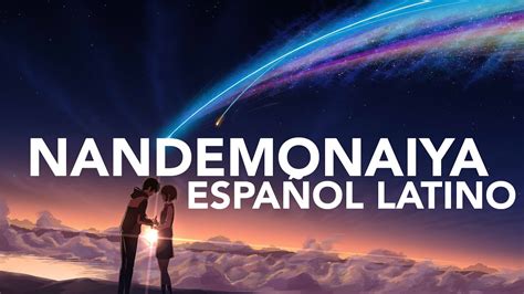 Nandemonaiya Español Latino COVER YOUR NAME Kimi No Na Wa YouTube