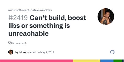 Cant Build Boost Libs Or Something Is Unreachable · Issue 2419 · Microsoftreact Native