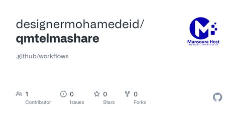 GitHub Designermohamedeid Qmtelmashare Github Workflows