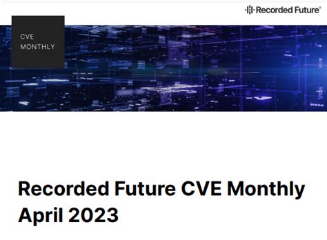 Cve Monthly Report April 2023