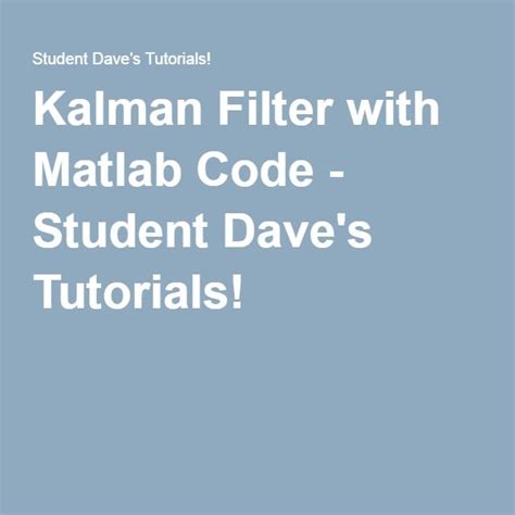 Kalman Filter With Matlab Code Kalman Filter Coding Quadratics