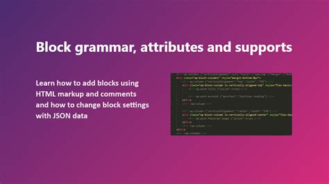 Block Grammar Attributes And Supports Full Site Editing
