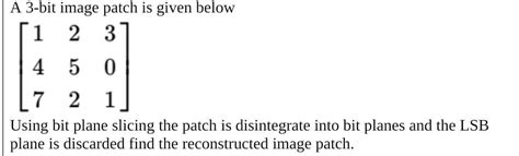 Solved A 3 Bit Image Patch Is Given Below 123450721 Using Chegg