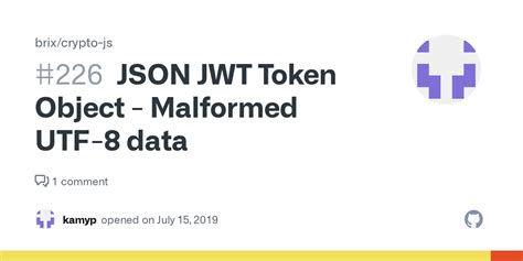 JSON JWT Token Object Malformed UTF 8 Data Issue 226 Brix Crypto