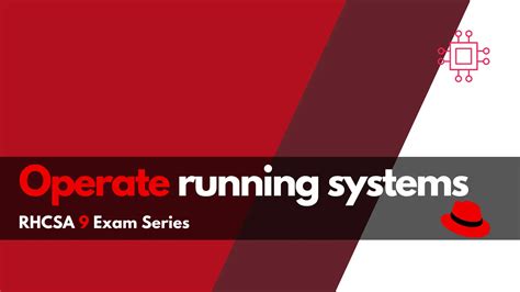 RHCSA Exam Series Operate Running Systems Infotechys