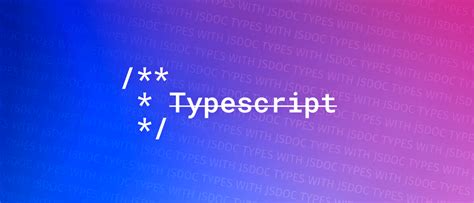 Javascript 有jsdoc还需要typescript吗 个人文章 Segmentfault 思否