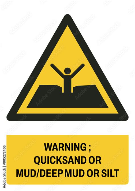 Iso Warning Safety Signs Warning Quicksand Or Mud Deep Mud Or Silt