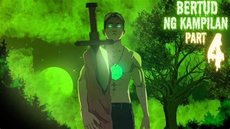BERTUD NG KAMPILAN Part 4 ASWANG TRUE STORY YouTube
