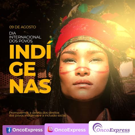 09 de Agosto Dia Internacional dos Povos Indígenas OncoExpress