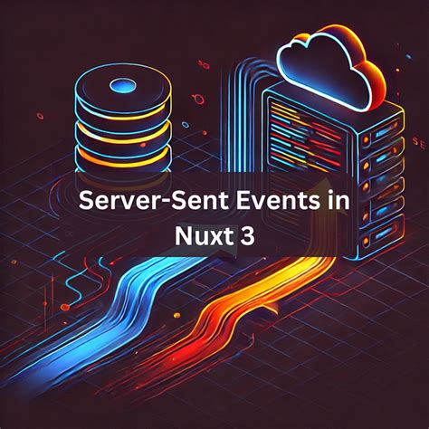 Ahmed Saad On Linkedin Server Sent Events In Nuxt 3 A Beginners