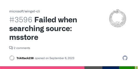 Failed When Searching Source Msstore Issue Microsoft Winget Cli GitHub