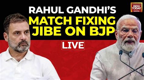 India Today Live Rahul Gandhi Live On Bjp Pm Modi Rahul Gandhi Speech Live Congress Live