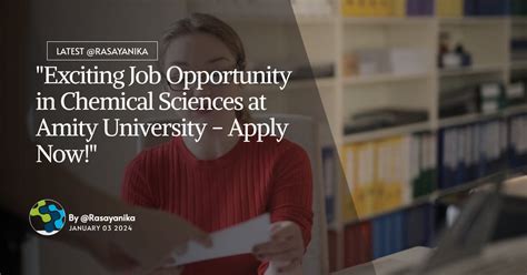 Chemical Sciences Amity University Job Applications Invited