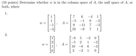 solved 10 points determine whether w is in the column