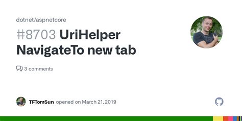 Urihelper Navigateto New Tab · Issue 8703 · Dotnetaspnetcore · Github