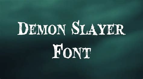 Demon Slayer Font Free Download Dafont Online