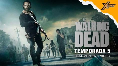 The Walking Dead Temporada 5 Resumen En 1 Video Youtube