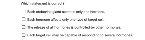 Solved Which statement is correct? Each endocrine gland | Chegg.com