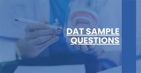 Dat Sample Questions Dat 101 Dat Sample Questions Dat 101
