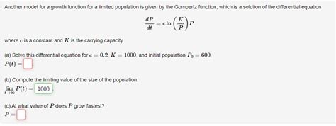 Solved Another Model For A Growth Function For A Limited