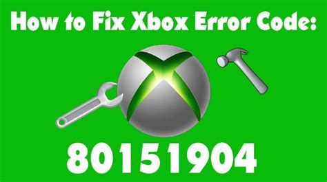 Cool How To Deal With Xbox Error Code 80151904 Complete Guideline