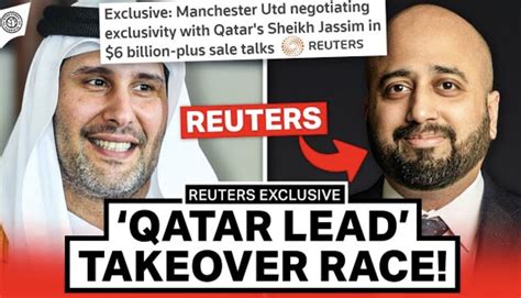 Paper Talk Reuters Journalist Claims Sheikh Jassim Leads Takeover Race
