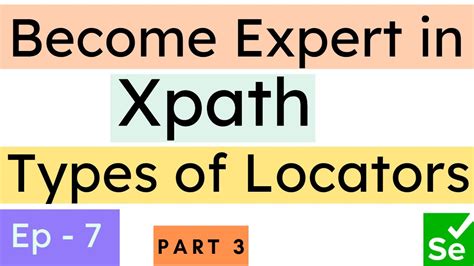How To Handle Xpath Locators Types Of Locators Part 3 Selenium Ninja Youtube