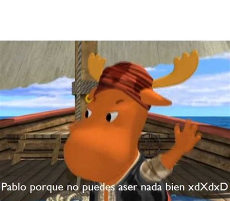 Vendías y memes de los Backyardigans Memes Memes divertidos Memes perrones