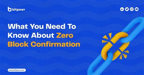What You Need To Know About Zero Block Confirmation Bitpowr