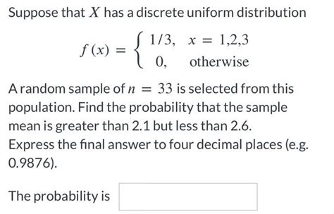 Solved Suppose That X Has A Discrete Uniform Distribution