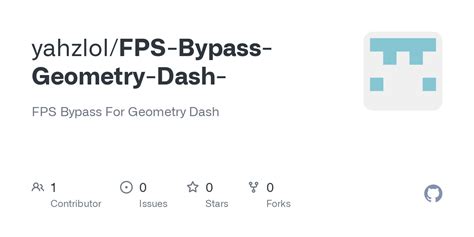 Github Yahzlolfps Bypass Geometry Dash Fps Bypass For Geometry Dash