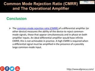 Common Mode Rejection Ratio Cmrr And The Operational Amplifier PPTX