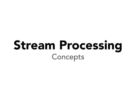 stream processing overview pdf