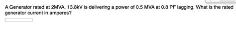 Solved A Generator Rated At MVA KV Is Delivering A Chegg Com