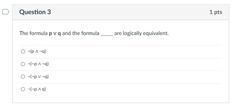 Solved The Formula P∨q And The Formula Are Logically